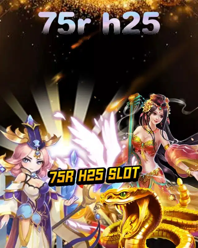 75r h25 เว็บ casino และสล็อตอันดับ 1 รวม slot ครบทุกค่าย